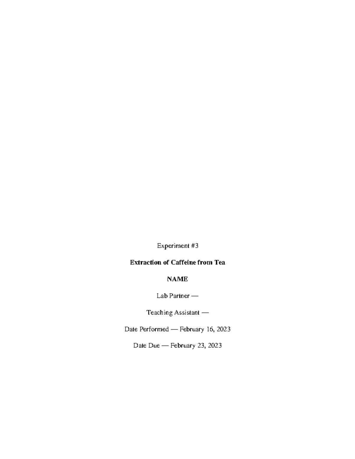Orgo lab 3 - Lab report for organic chem 1. - Experiment # 3 Extraction ...