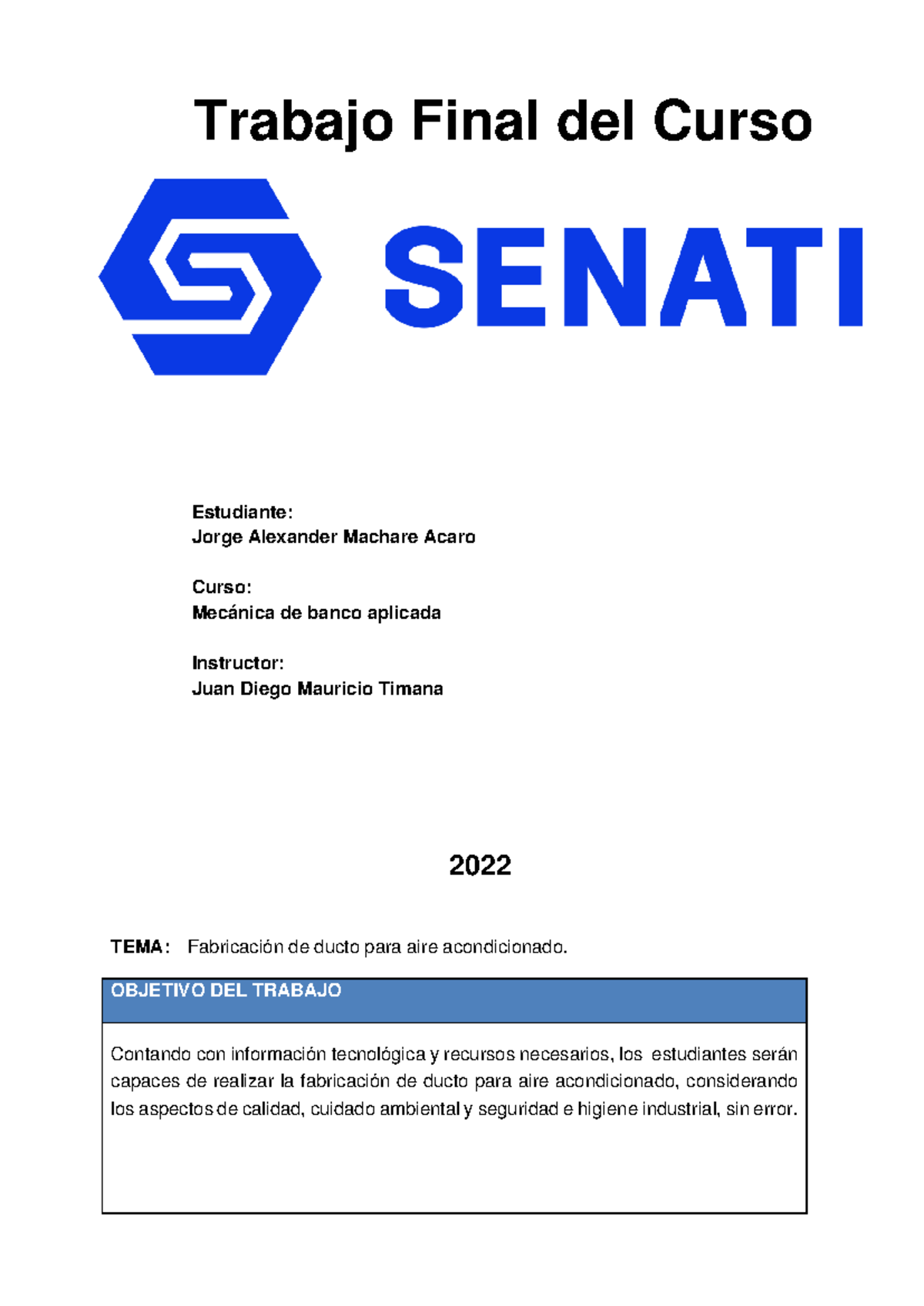 Entregable final de mecanica de banco - Estudiante: Jorge Alexander ...