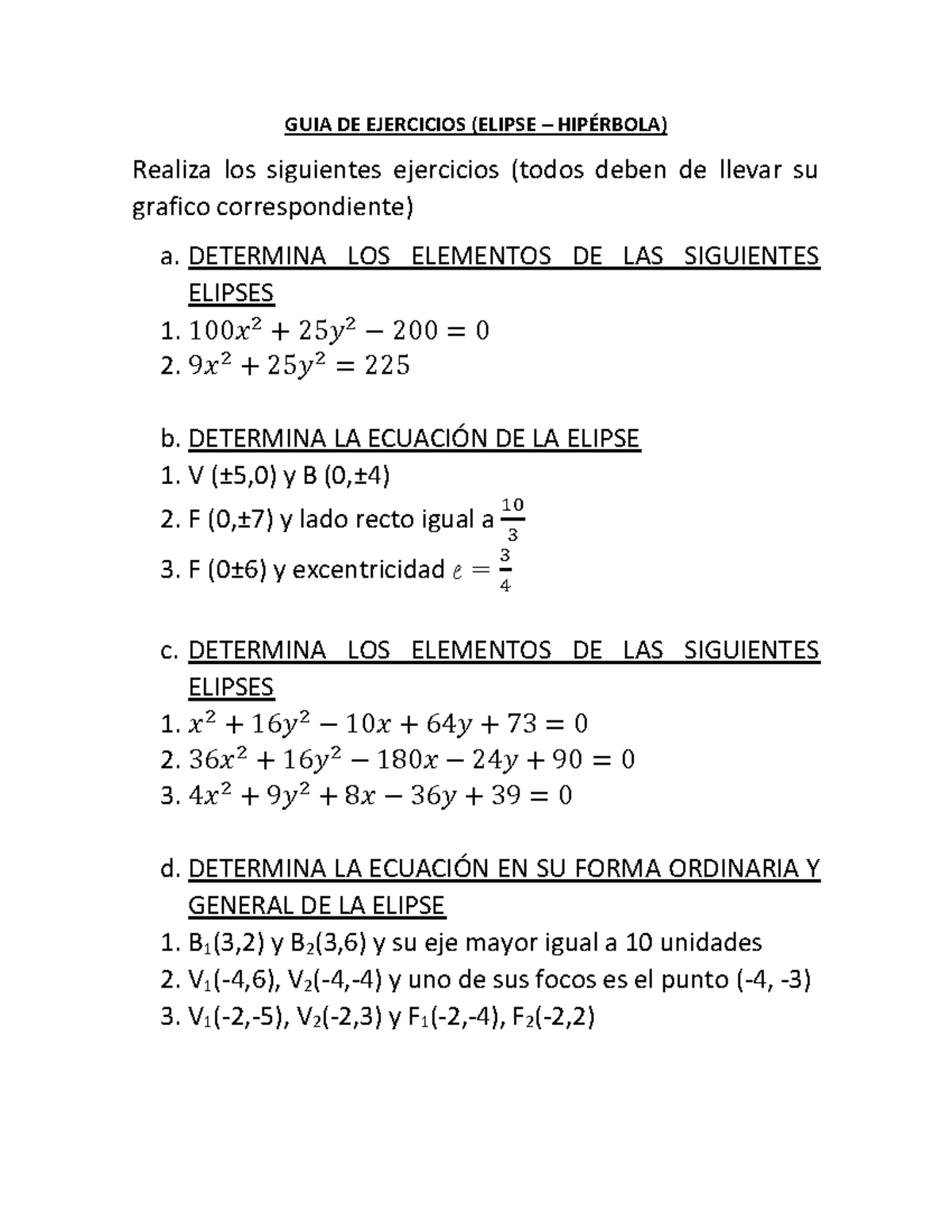 GUIA DE Ejercicios Elipse - HIPÉ Rbola - GUIA DE EJERCICIOS (ELIPSE – HIPÉRBOLA) Realiza los ...