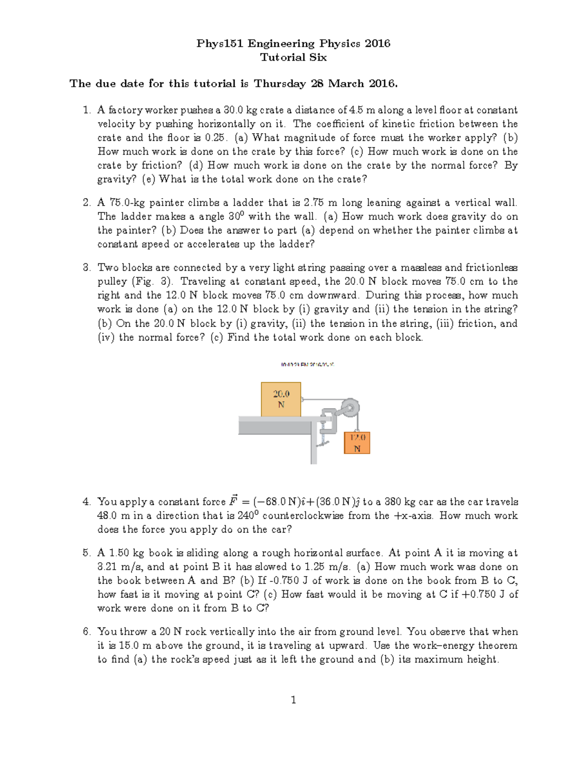 Tutorial 5 questions - Phys151 Engineering Physics 2016 Tutorial Six ...