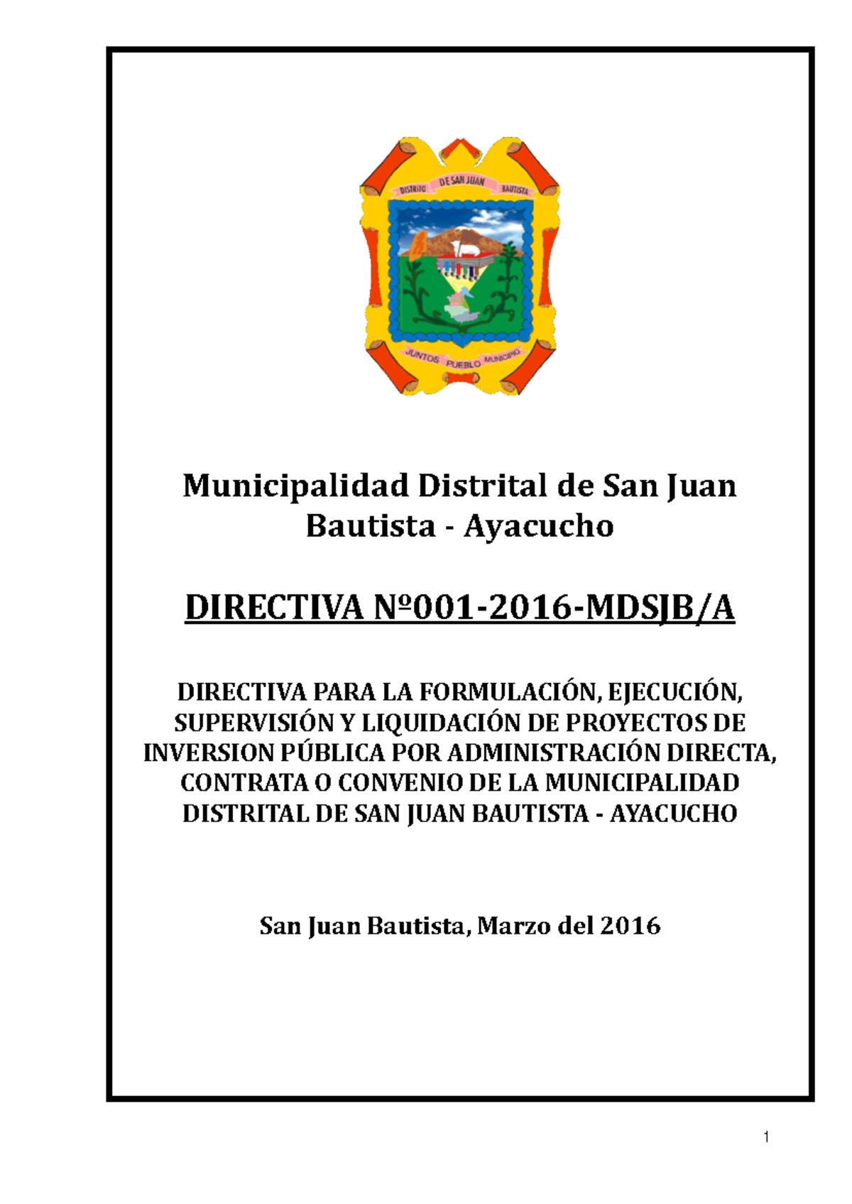 Directiva N°001-2016- Mdsjb- Directiva PARA LA Formulacion Ejecucion Supervision Y Liquidacion ...