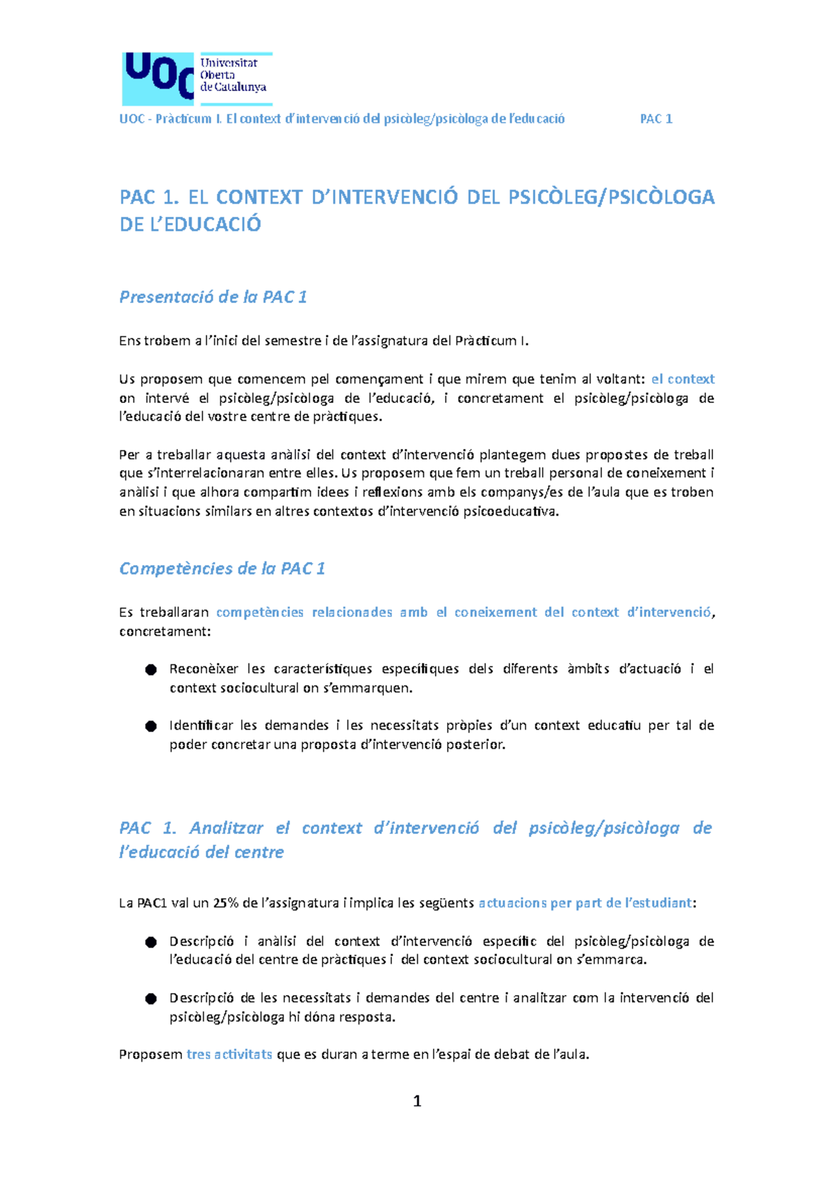 resumen del practicum 1 - PAC 1. EL CONTEXT D’INTERVENCIÓ DEL PSICÒLEG/PSICÒLOGA DE L’EDUCACIÓ ...