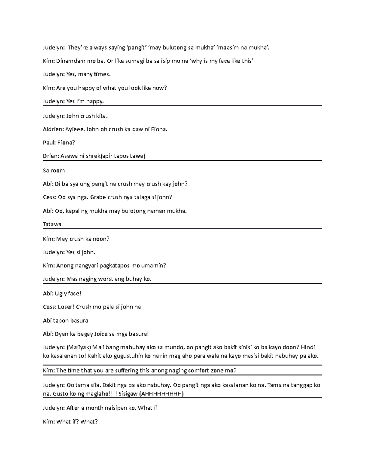 Haha uts - Script - Judelyn: They’re always saying ‘pangit’ ‘may ...