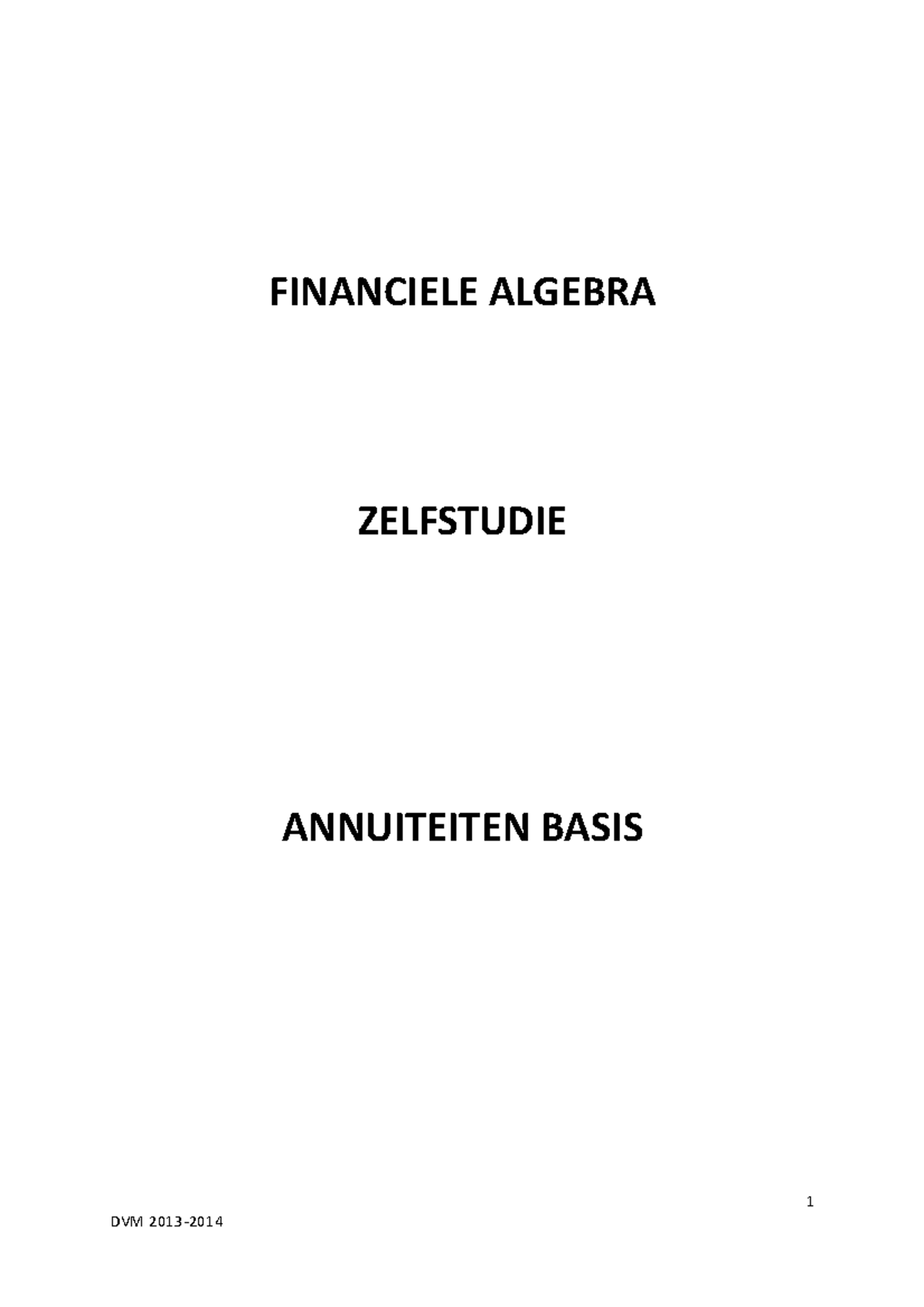 Annuïteiten Basis + uitgesteld - FINANCIELE ALGEBRA ZELFSTUDIE ...