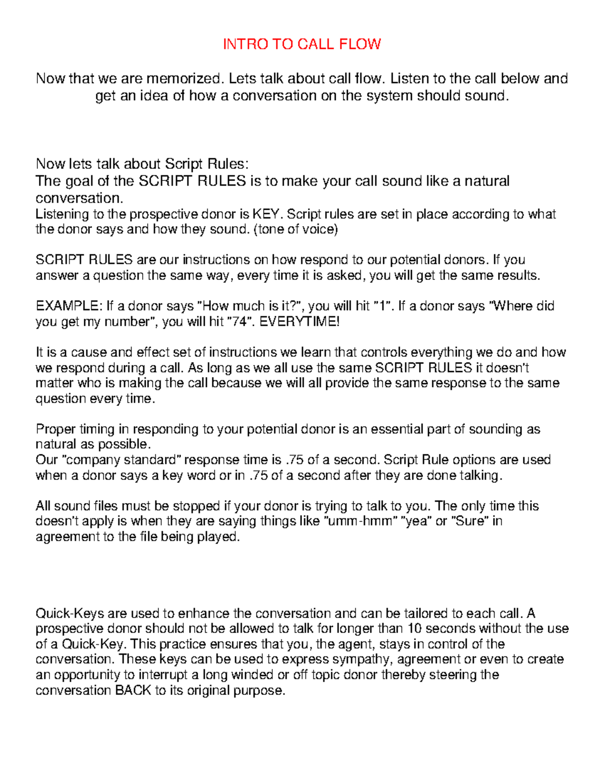 Intro - to guide them - INTRO TO CALL FLOW Now that we are memorized ...