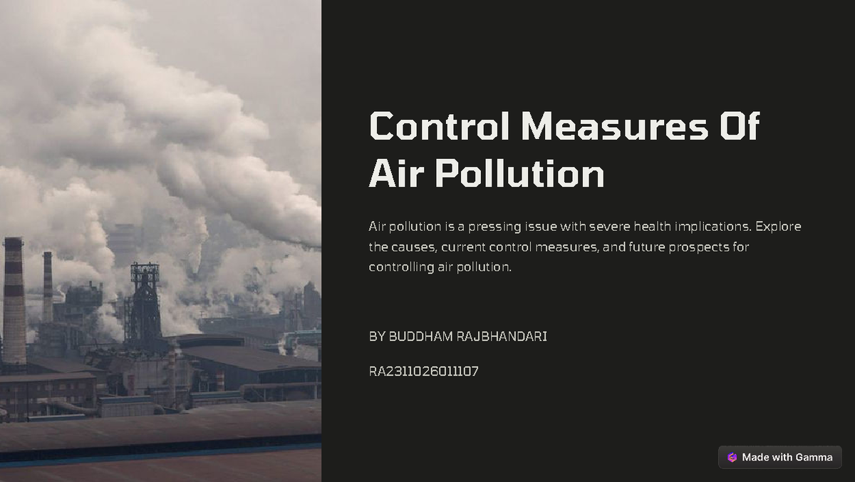 Control Measures Of Air Pollution - Control Measures Of Air Pollution Air pollution is a ...