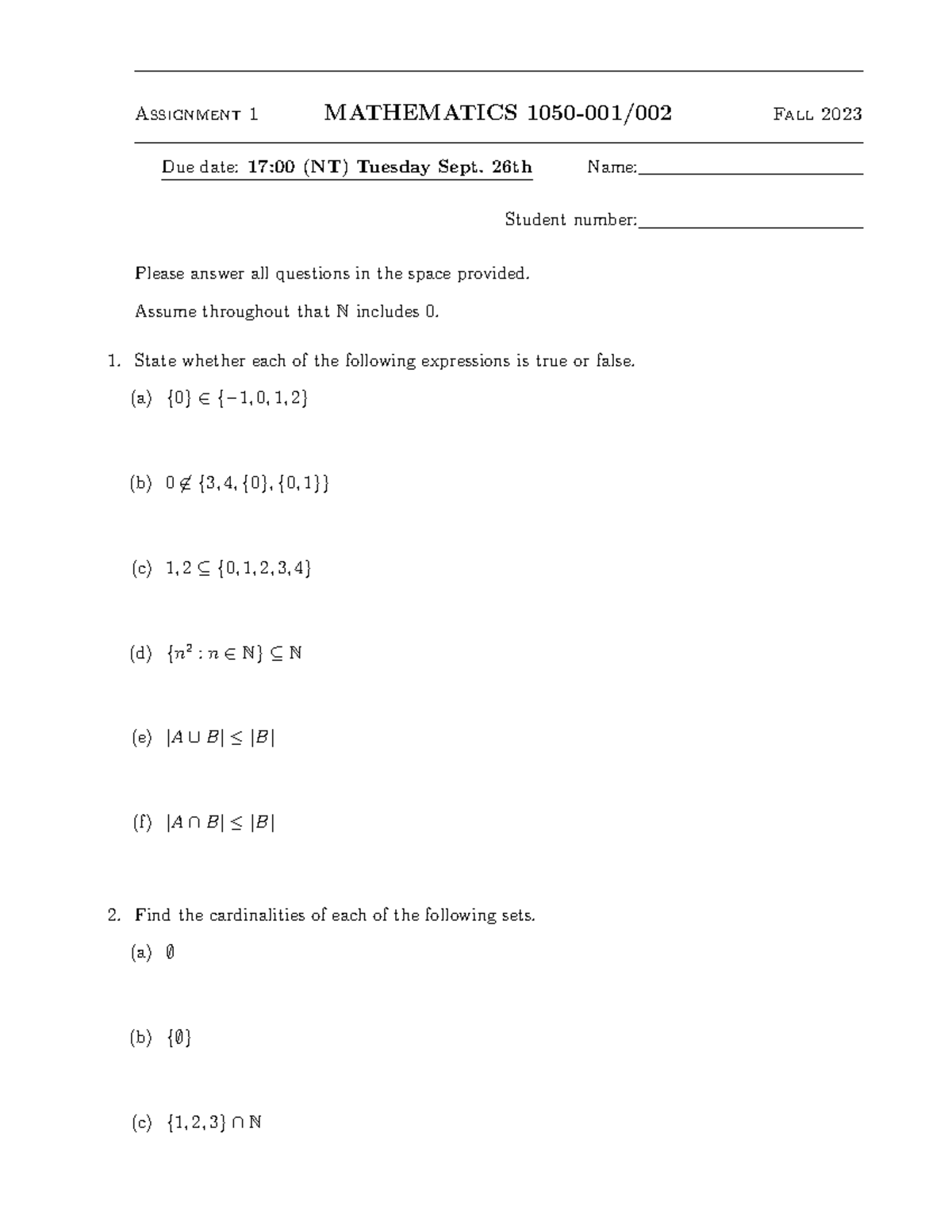 Questions - Sets - Assignment 1 MATHEMATICS 1050-001/002 Fall 2023 Due date: 17:00 (NT) Tuesday ...