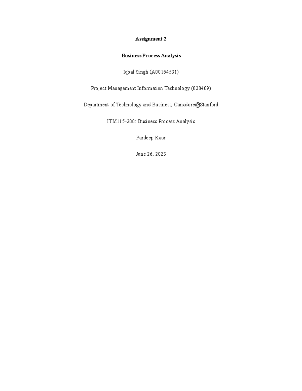 Assignment 2 PK - Assignment 2 Business Process Analysis Iqbal Singh ...
