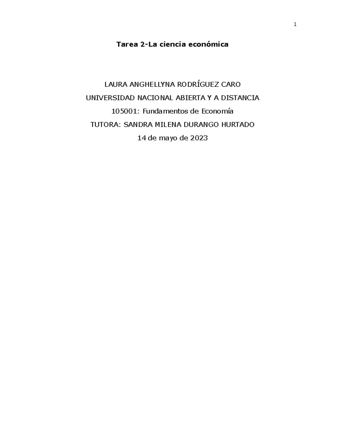 Tarea 2 fun econo - Tarea 2-La ciencia económica LAURA ANGHELLYNA RODRÍGUEZ CARO UNIVERSIDAD ...