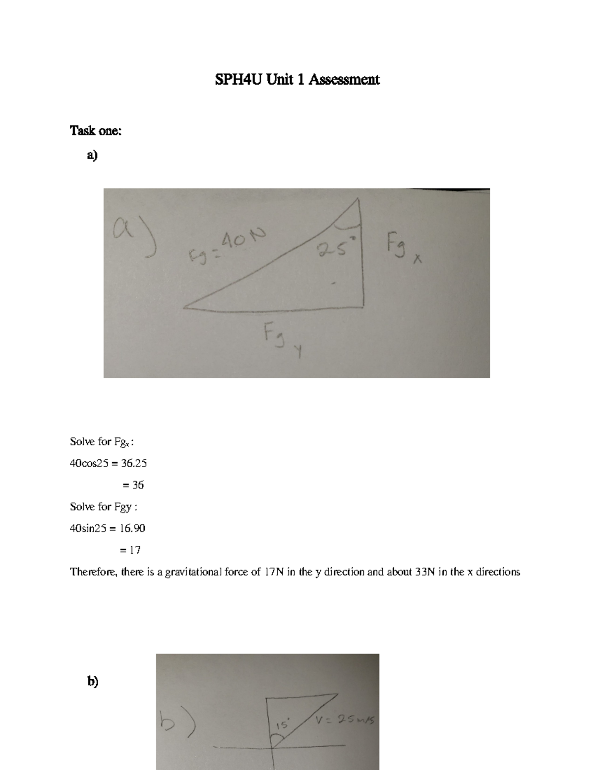 SPH4U Unit 1 Asses - SPH4U Unit 1 Assessment Task one: a) Solve for Fgx ...