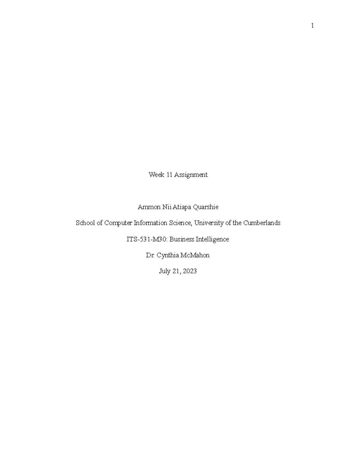 Week 11 Assignment - Week 11 Assignment Ammon Nii Atiapa Quarshie School of Computer Information ...
