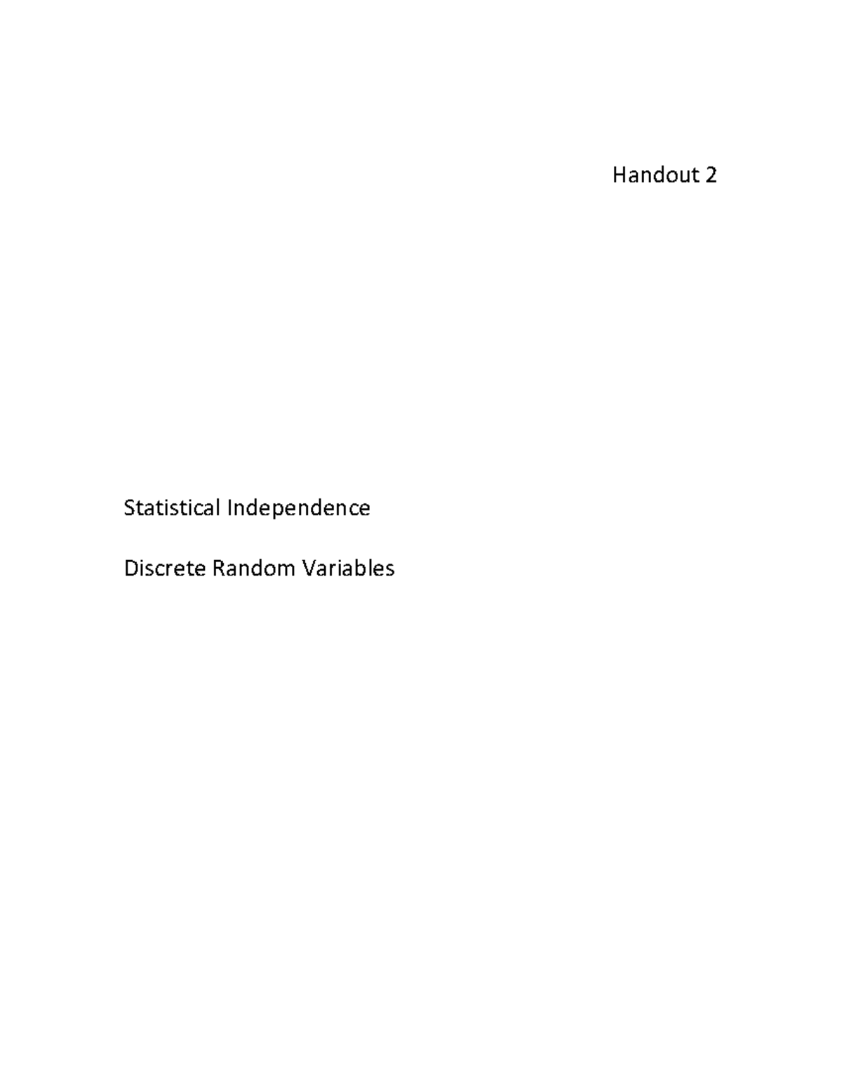 Handout 2 Summer 2022 - notes - Handout 2 Statistical Independence ...