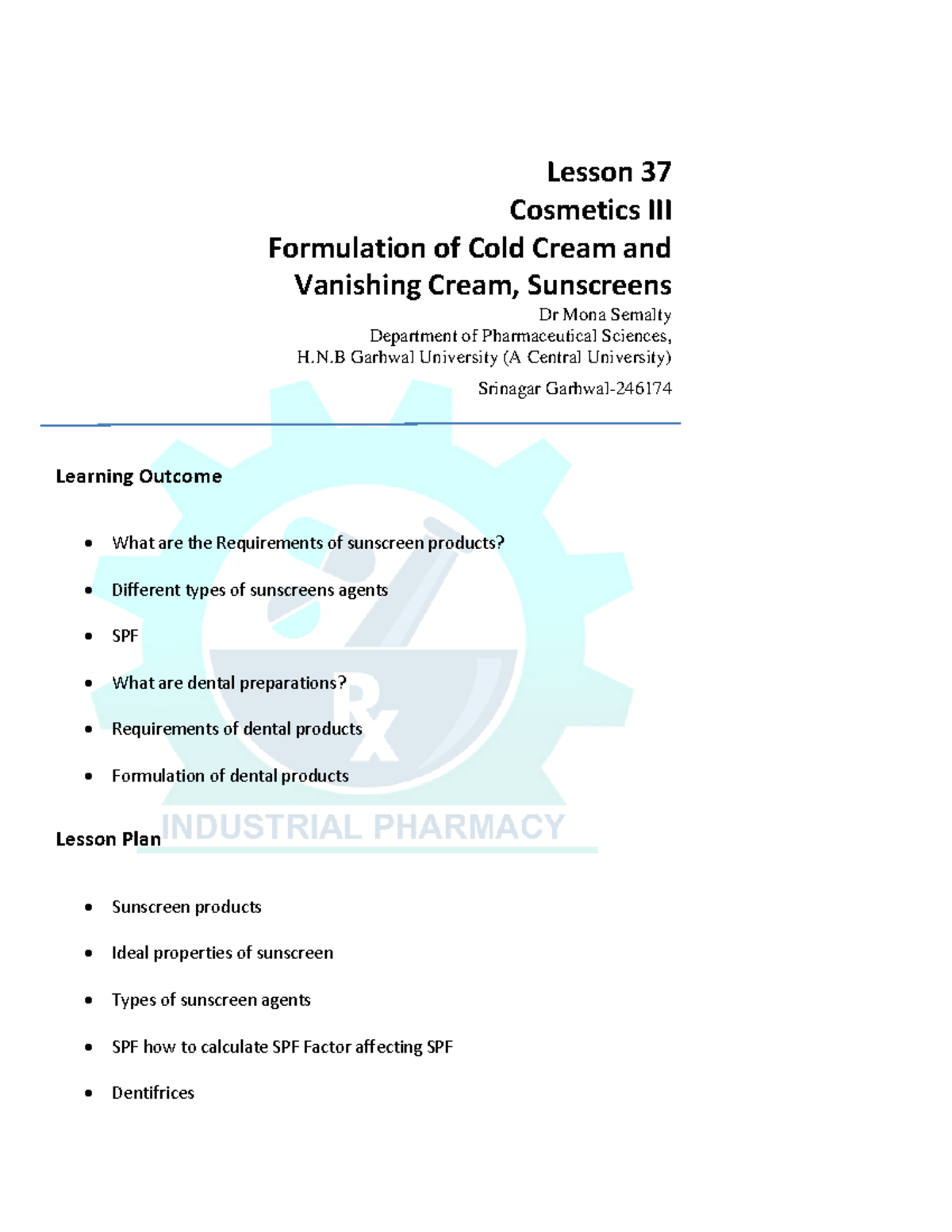 Cosmetics Formulation of cold cream and vanishing cream, sunscreens ...