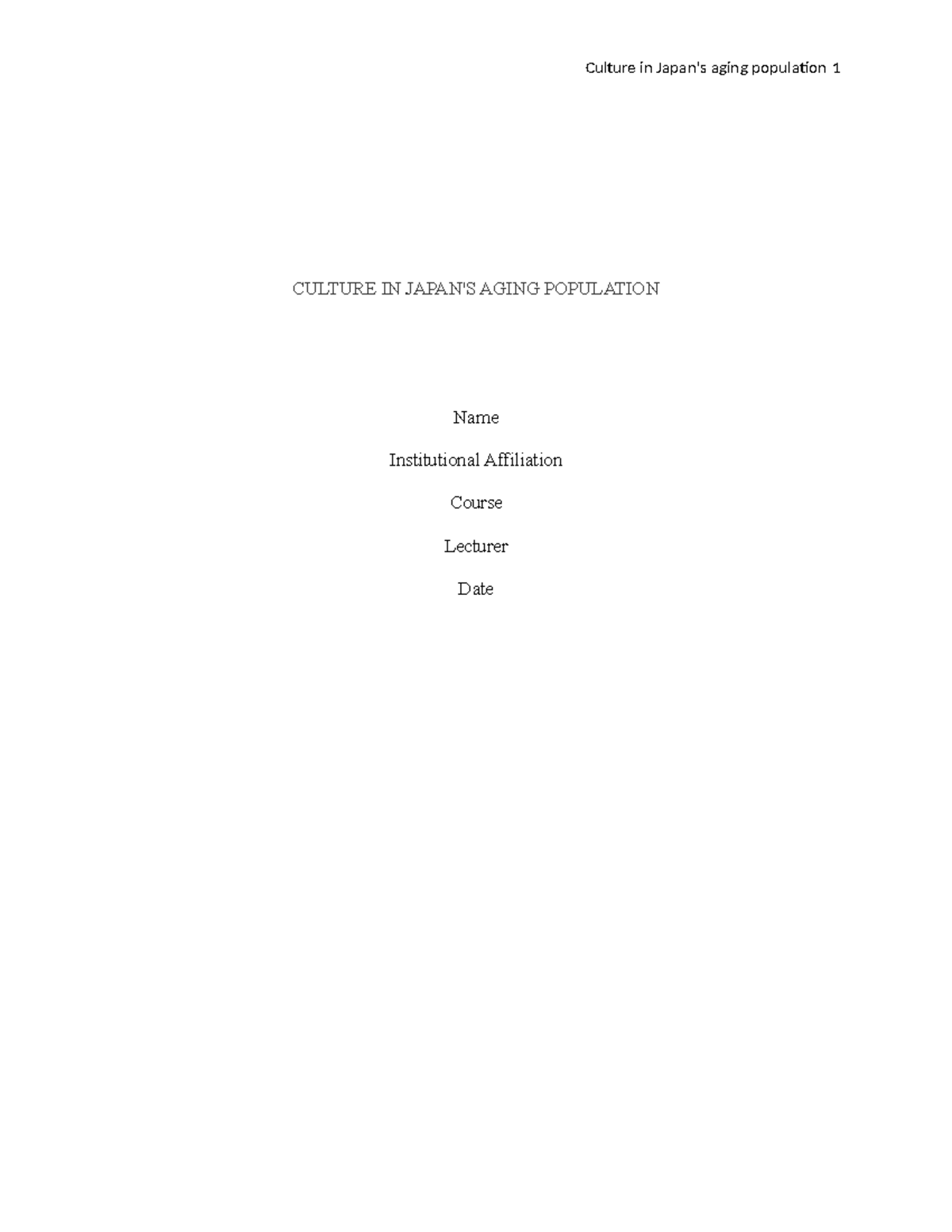 Aging population in japan - CULTURE IN JAPAN'S AGING POPULATION Name ...