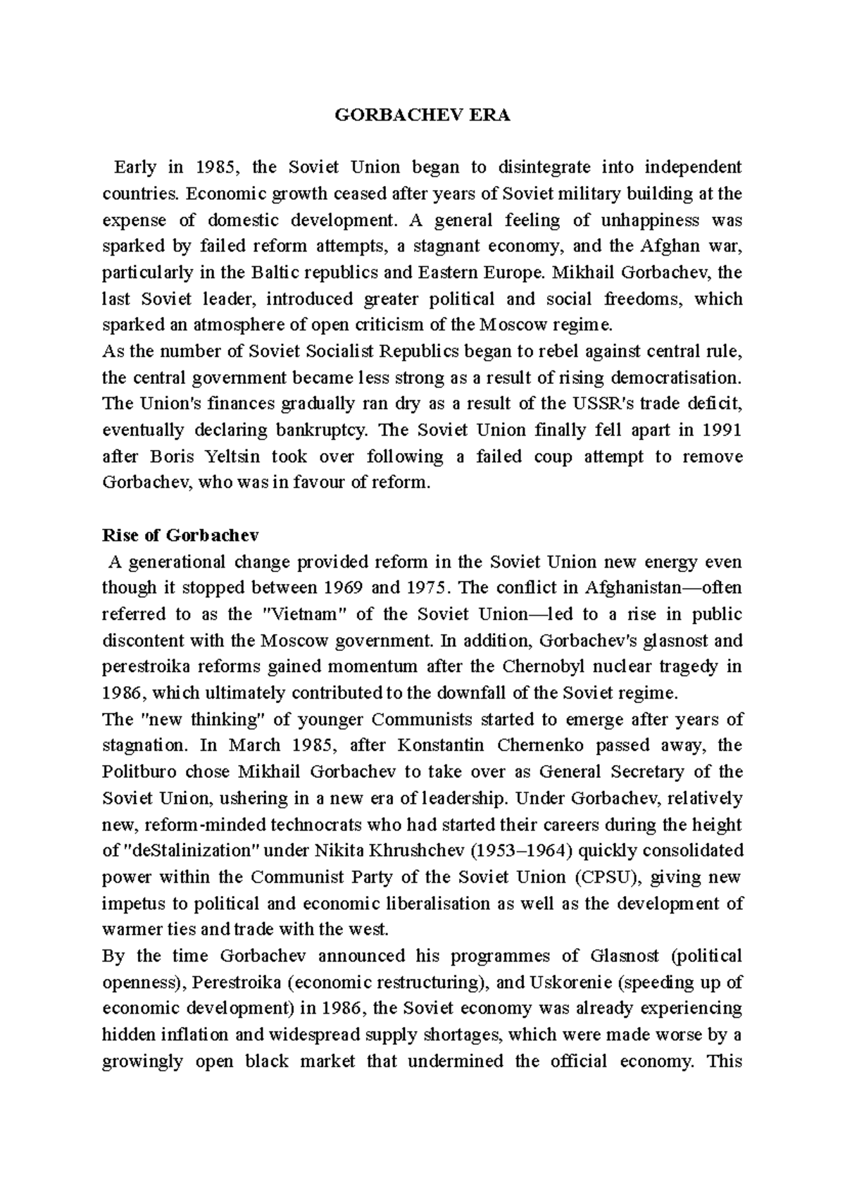 Gorbachev ERA - GORBACHEV ERA Early in 1985, the Soviet Union began to ...