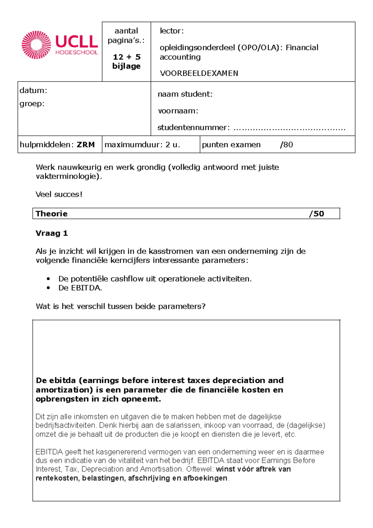 Voorbeeldexamen ingevulde versie in de les - aantal pagina’s.: 12 + 5 ...