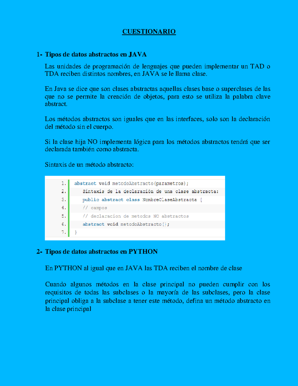 Cuestionario - CUESTIONARI1 - CUESTIONARIO 1- Tipos de datos abstractos en JAVA Las unidades de ...