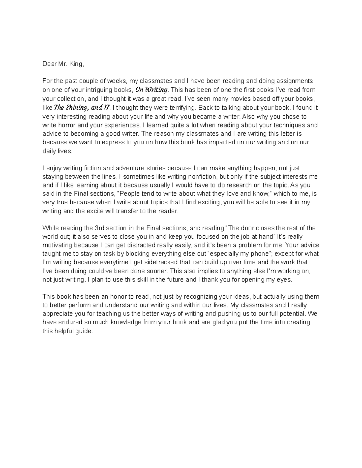 King Letter - English 122 - Dear Mr. King, For the past couple of weeks ...