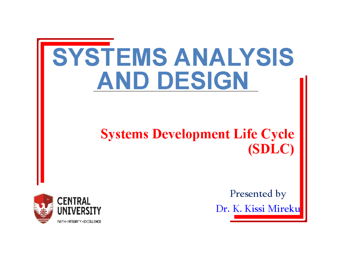 System Analysis Design 2 - SDLC - SYSTEMS ANALYSIS AND DESIGN Presented ...
