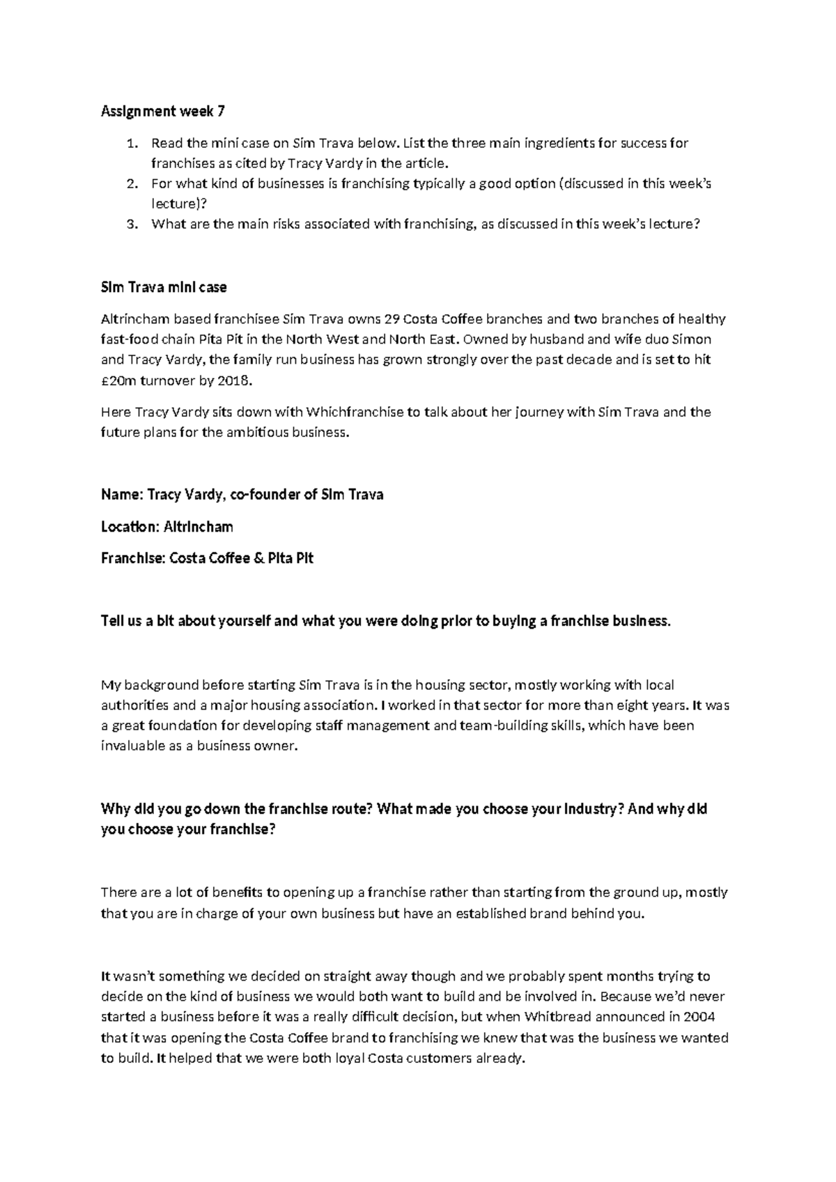 Assignment lecture 7 - Assignment week 7 1. Read the mini case on Sim ...