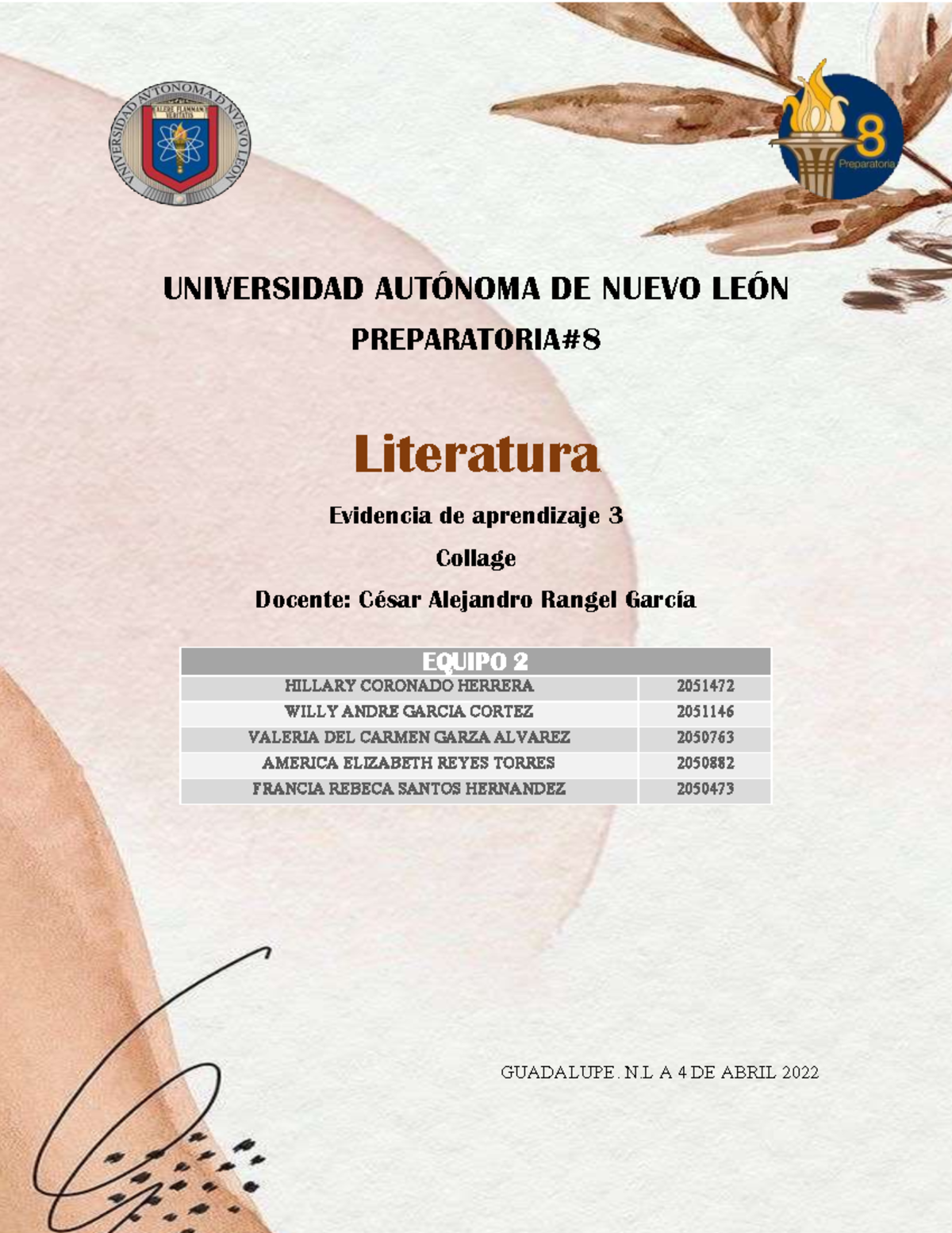 Equipo 2 EV 3 Literatura - UNIVERSIDAD AUT”NOMA DE NUEVO LE”N PREPARATORIA# Literatura Evidencia ...