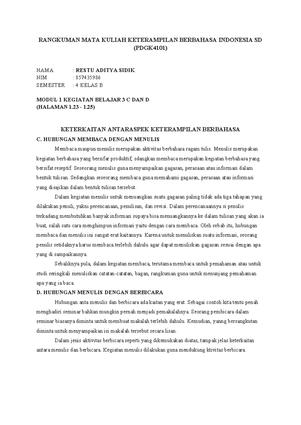 Restu Aditya Sidik 857435986 Kelas B - RANGKUMAN MATA KULIAH KETERAMPILAN BERBAHASA INDONESIA SD ...