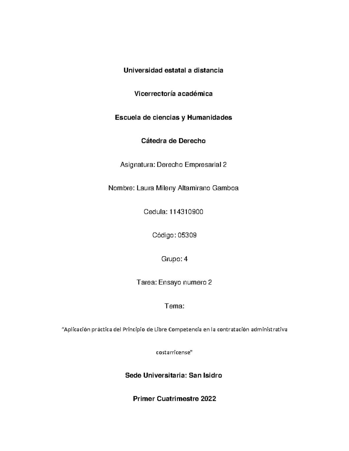 Ensayo 2 derecho - mmdk - Universidad estatal a distancia Vicerrectoría ...