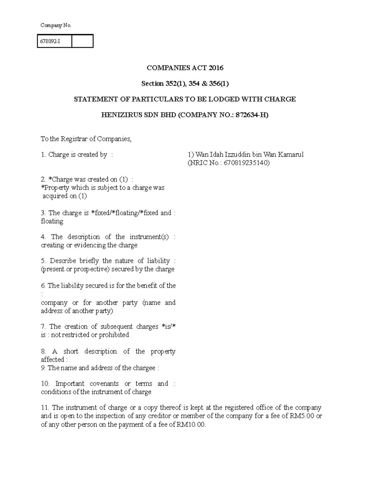 7 Statement OF Particulars TO BE Lodged WITH Charge Company No