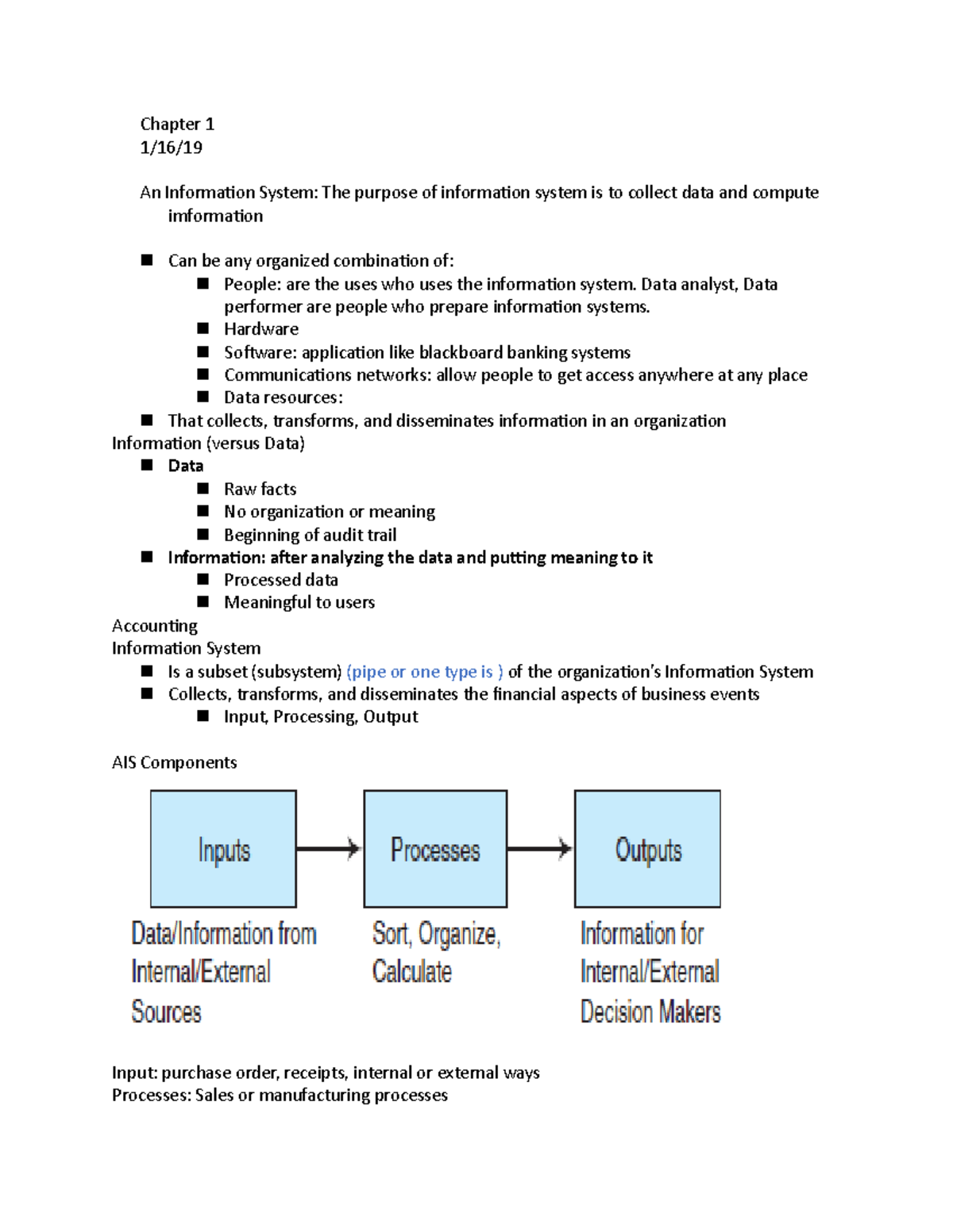 Chapter 1 notes - Chapter 1 1/16/19 An Information System: The purpose ...