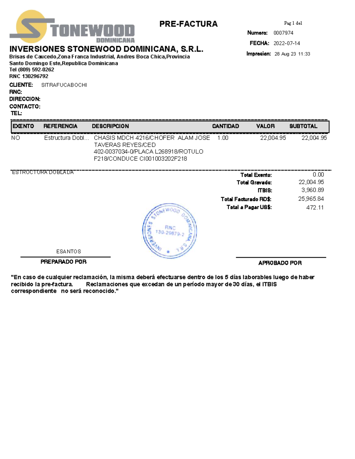 Prefactura 7974 - trabajo - PRE-FACTURA Pag 1 de Numero: 0007974 FECHA: 2022-07- INVERSIONES ...