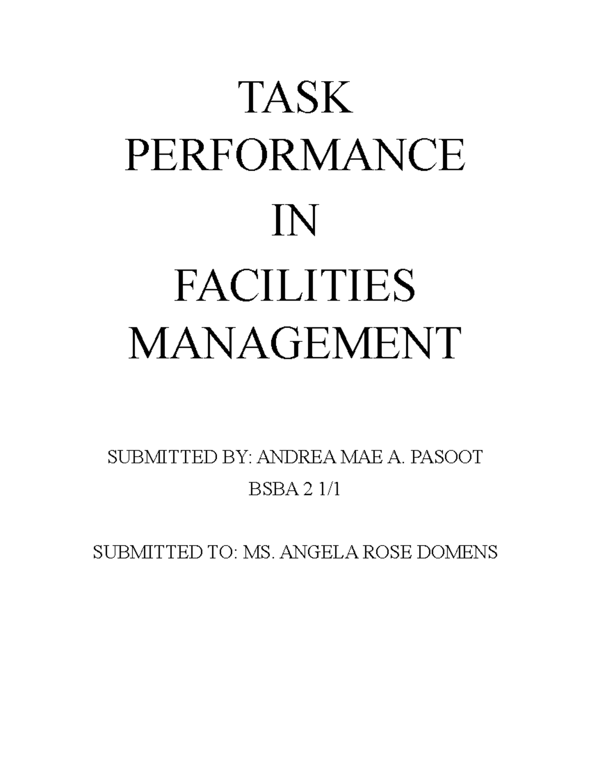 TASK Performance Facilities pre finals - TASK PERFORMANCE IN FACILITIES MANAGEMENT SUBMITTED BY ...