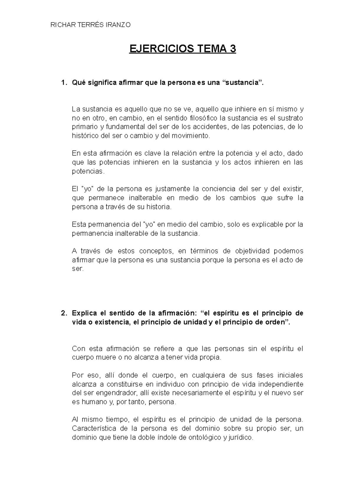 Ejercicios tema3 -.... - RICHAR TERRÉS IRANZO EJERCICIOS TEMA 3 1. Qué significa afirmar que la ...