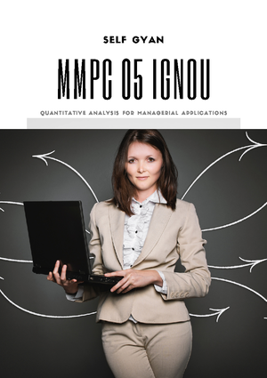 Block-1 - study material - Quantitative Analysis for Managerial Applications - IGNOU - Studocu