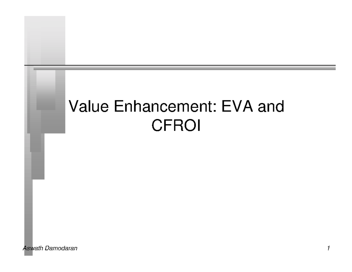 Eva ad - Value Enhancement: EVA and CFROI Alternative Approaches to ...