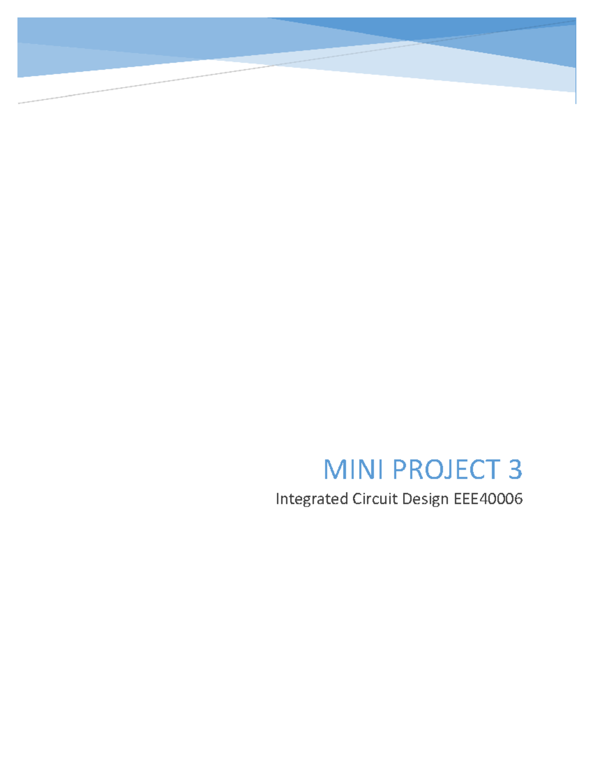 Mini Project 3 - Good - MINI PROJECT Integrated Circuit Design EEE Pre ...