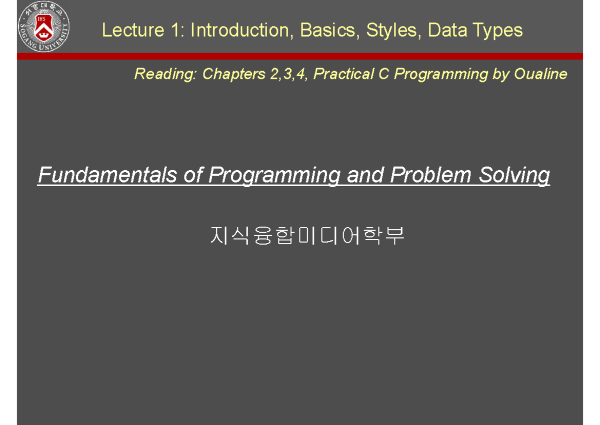 Lect1 MAS2008 Basics 2022 - Lecture 1: Introduction, Basics, Styles, Data Types ####### Reading ...