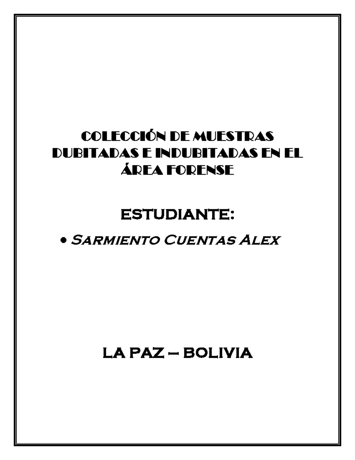 Alex Sarmiento Cuentas - Muestras dubitadas - COLECCIÓN DE MUESTRAS DUBITADAS E INDUBITADAS EN ...