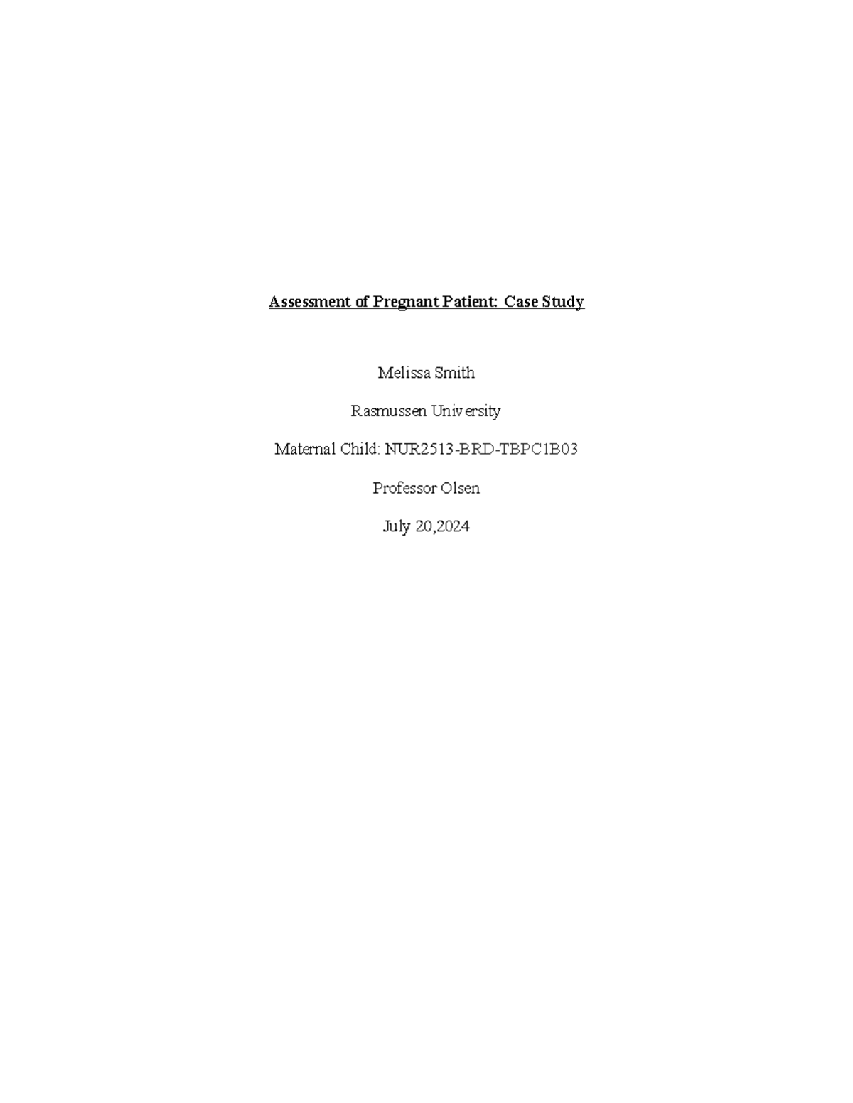 Msmith Case Study Pregnant Patient 07202024 - Assessment of Pregnant ...