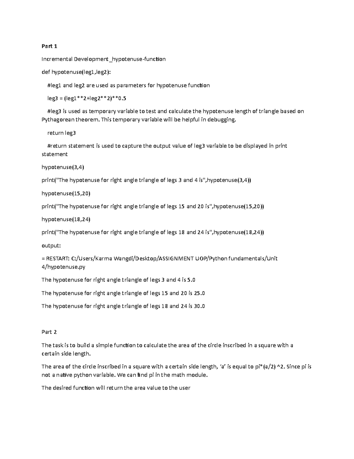 Part 1 - assignment - Part 1 Incremental Development_hypotenuse-function def hypotenuse(leg1 ...