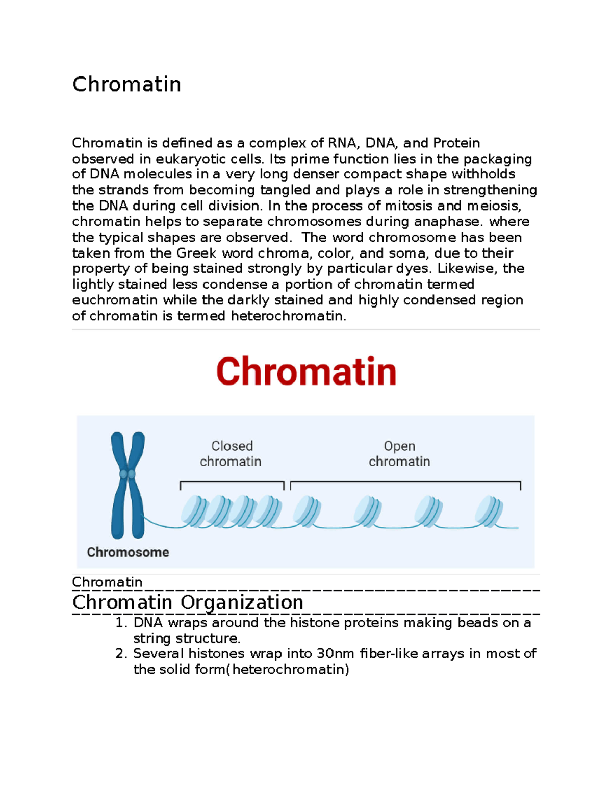 Chromatin - notes - Chromatin Chromatin is defined as a complex of RNA ...