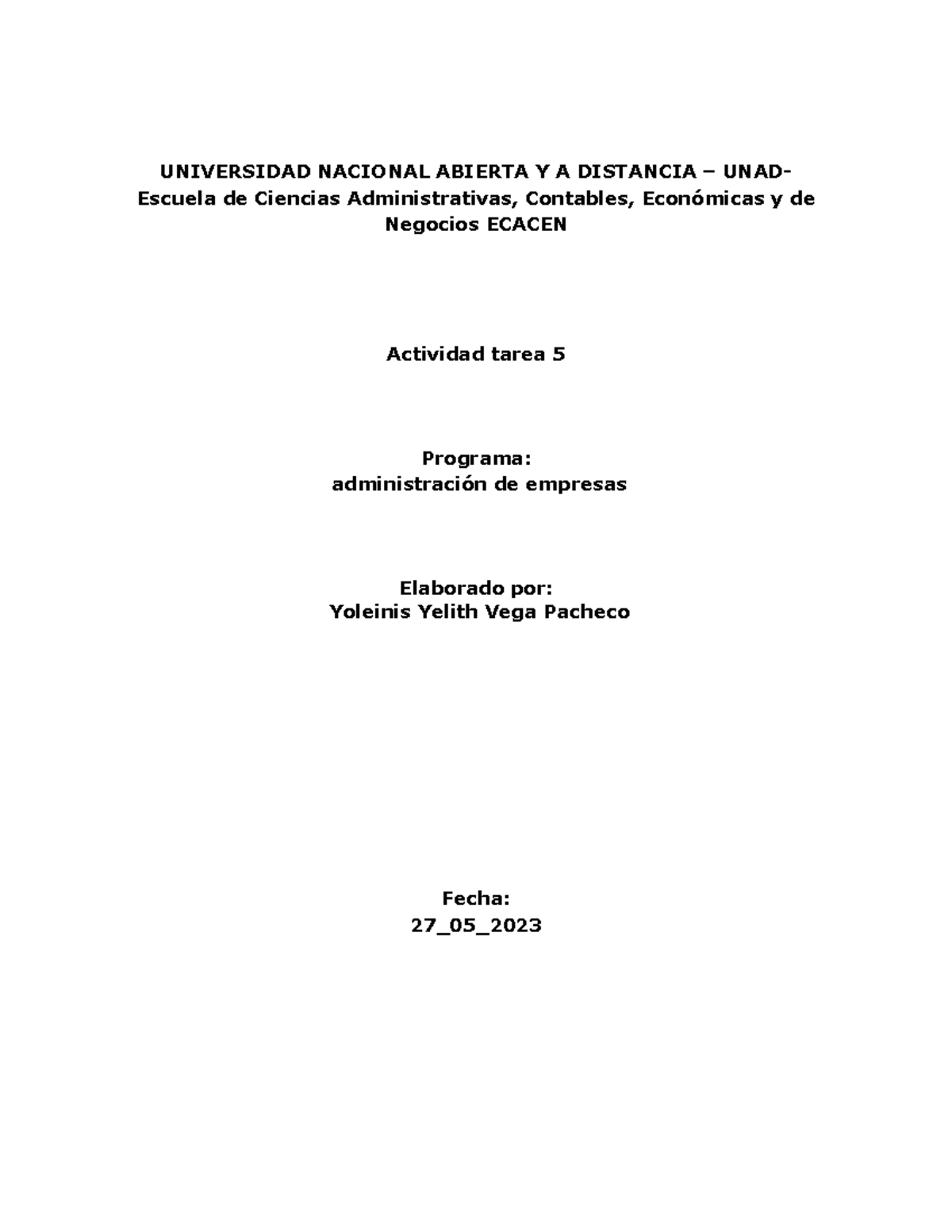 Tarea 5 pensamiento administrativo - UNIVERSIDAD NACIONAL ABIERTA Y A ...