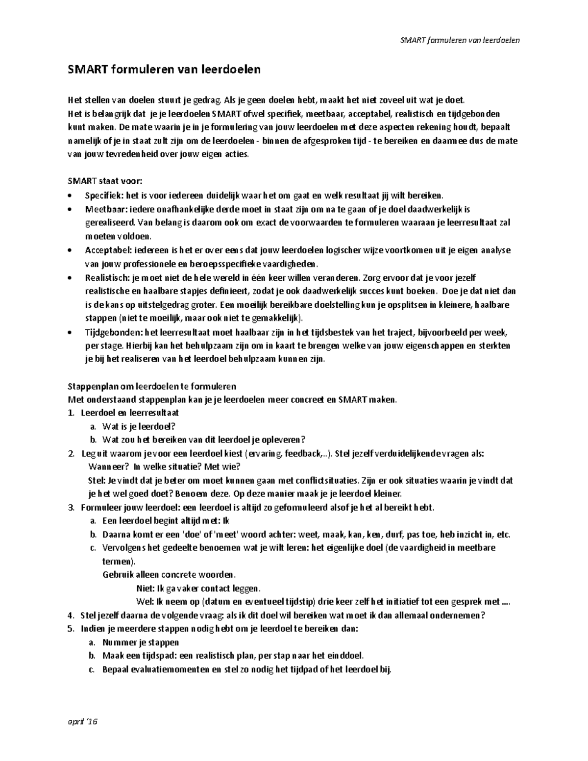 Smart leerdoelen - SMART formuleren van leerdoelen april ‘ SMART ...
