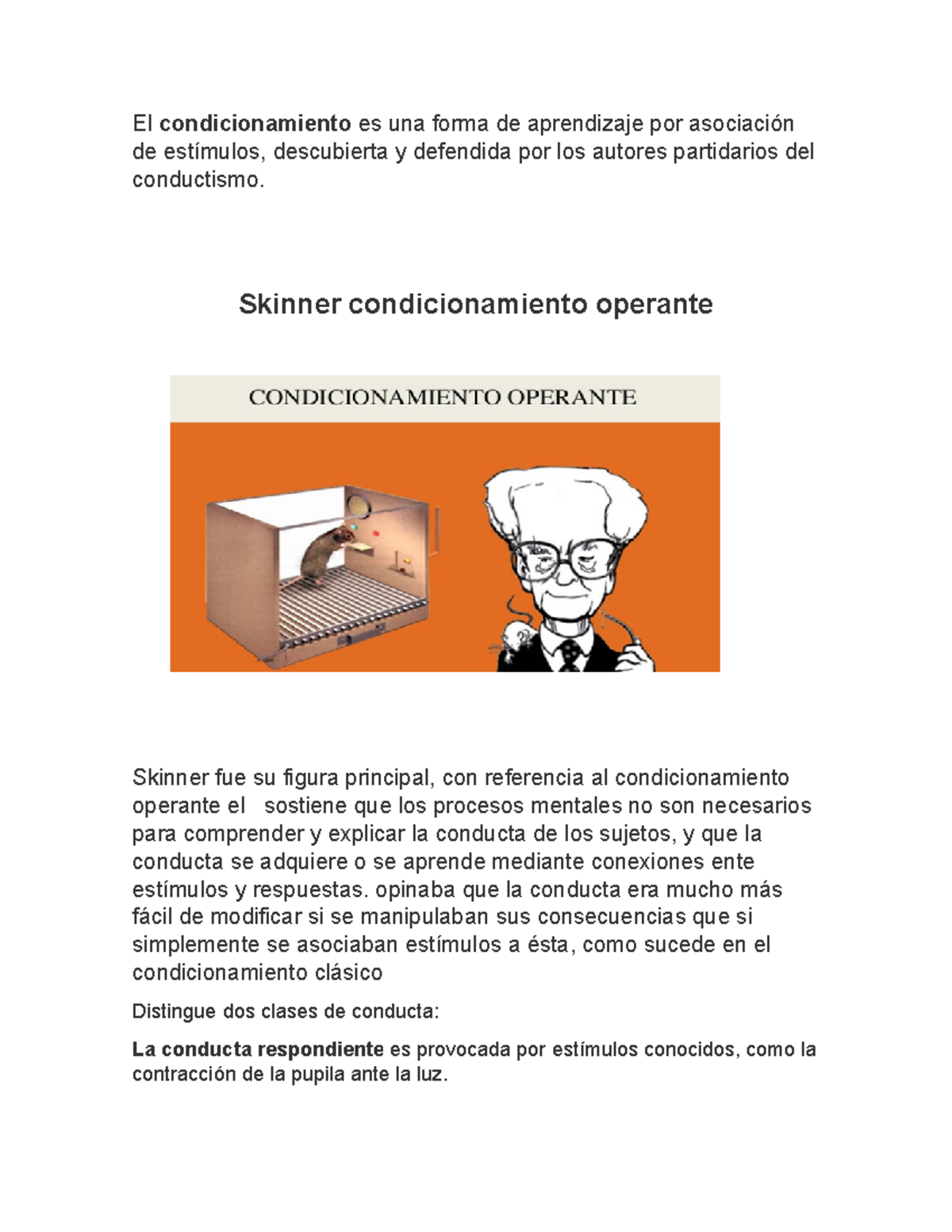 Conducta operante - El condicionamiento es una forma de aprendizaje por ...