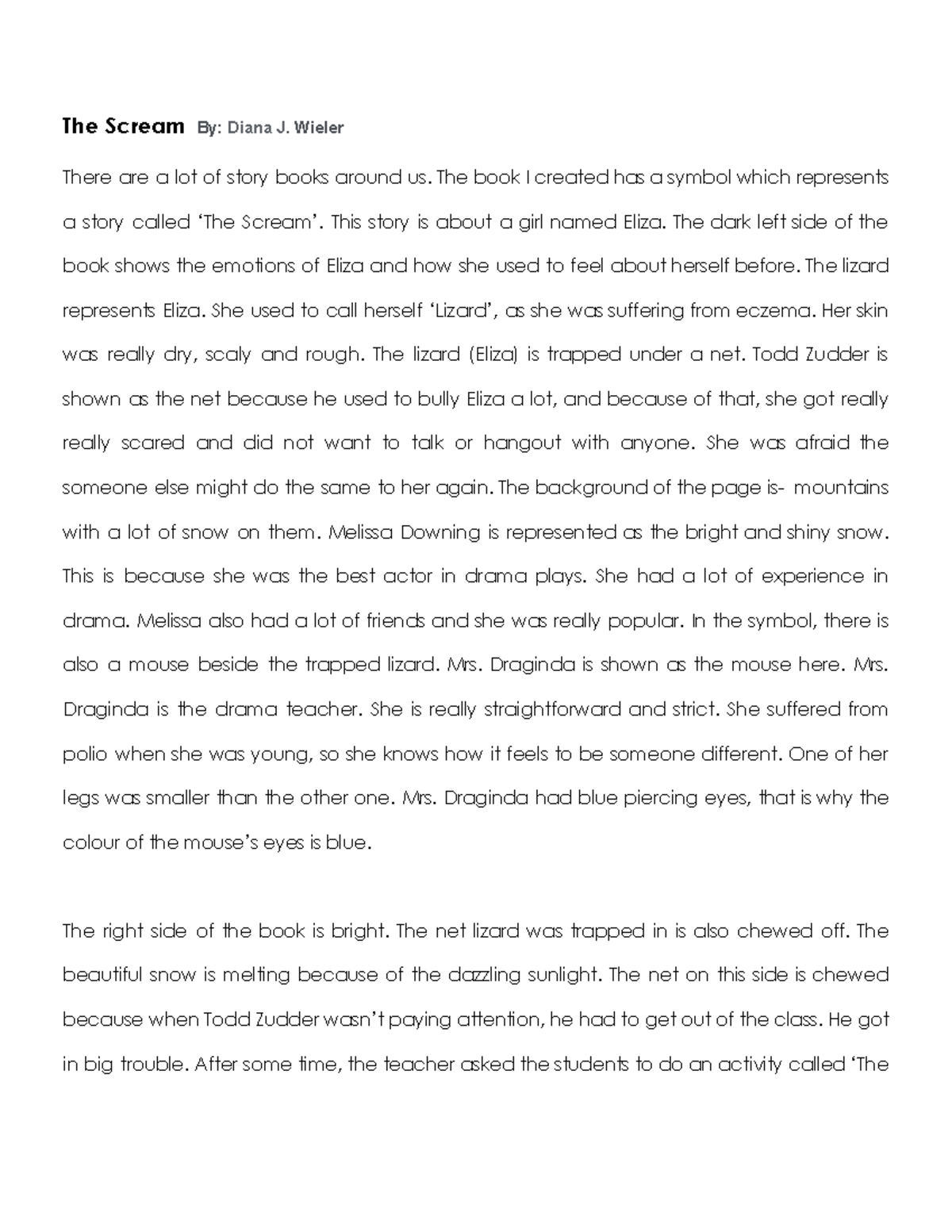 The Scream Short Story - The Scream By: Diana J. Wieler There are a lot ...