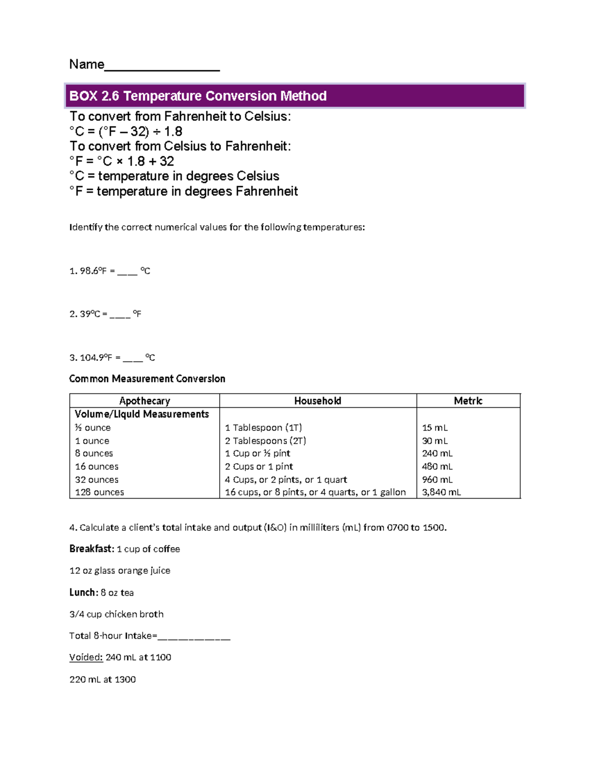 Dosage Calculation practice NUR2180 - Name________________ BOX 2 Temperature Conversion Method ...