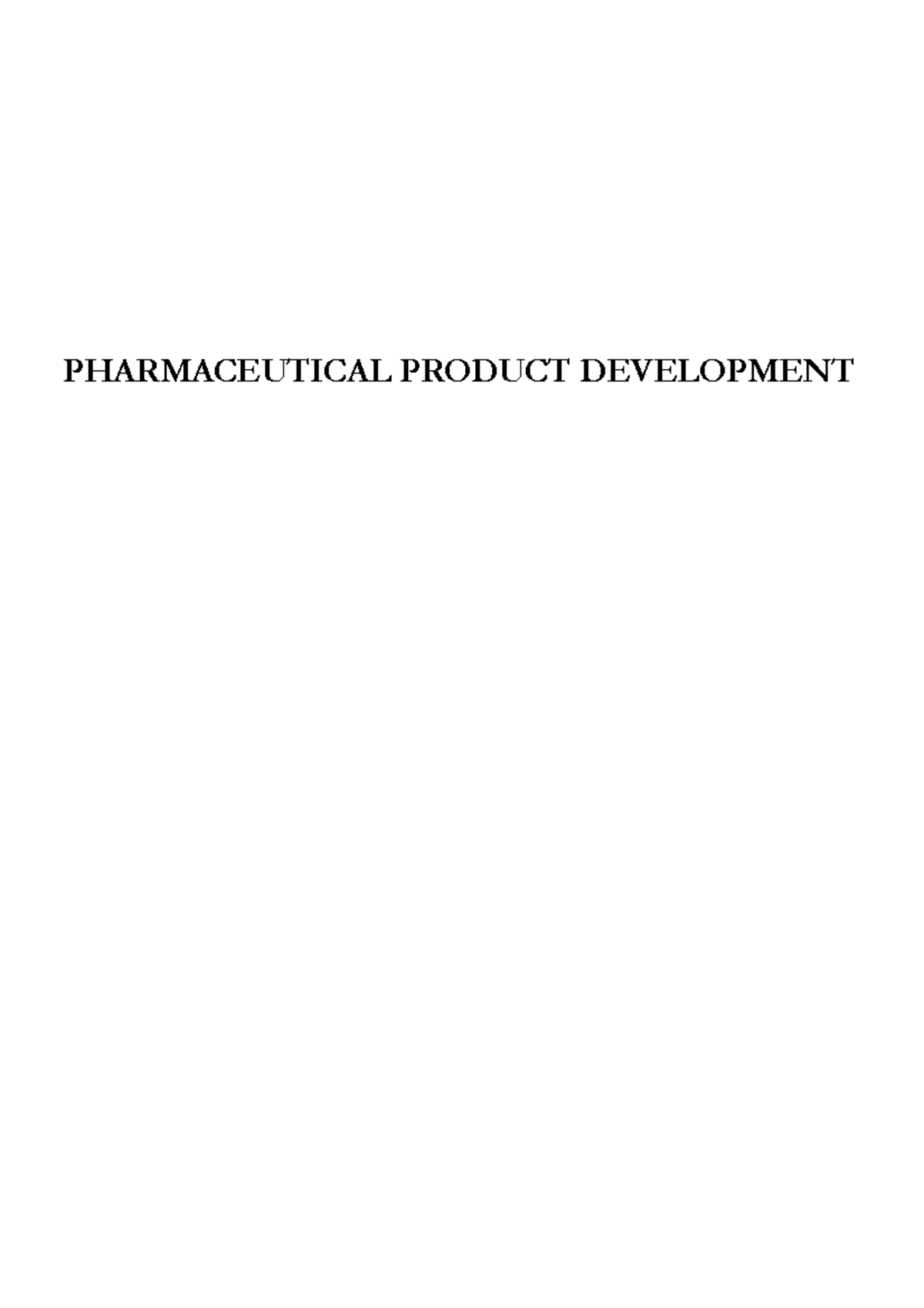 Pharmaceutical Product development - PHARMACEUTICAL PRODUCT DEVELOPMENT ...