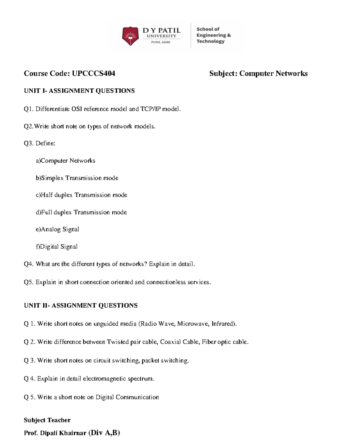 CN unit 1 2 assignment - Course Code: UPCCCS404 Subject: Computer Networks UNIT I- ASSIGNMENT ...