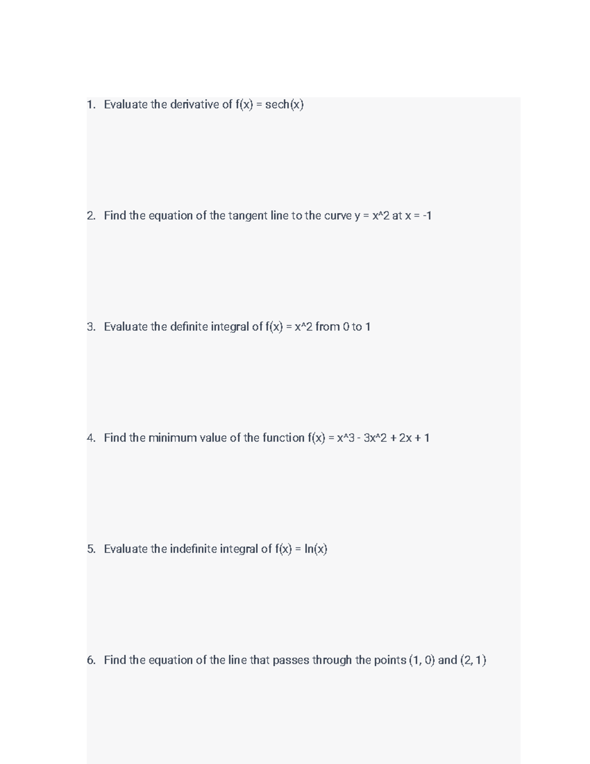 MATH 150 Practice Problems 2 - Evaluate the derivative of f(x) = sech(x ...