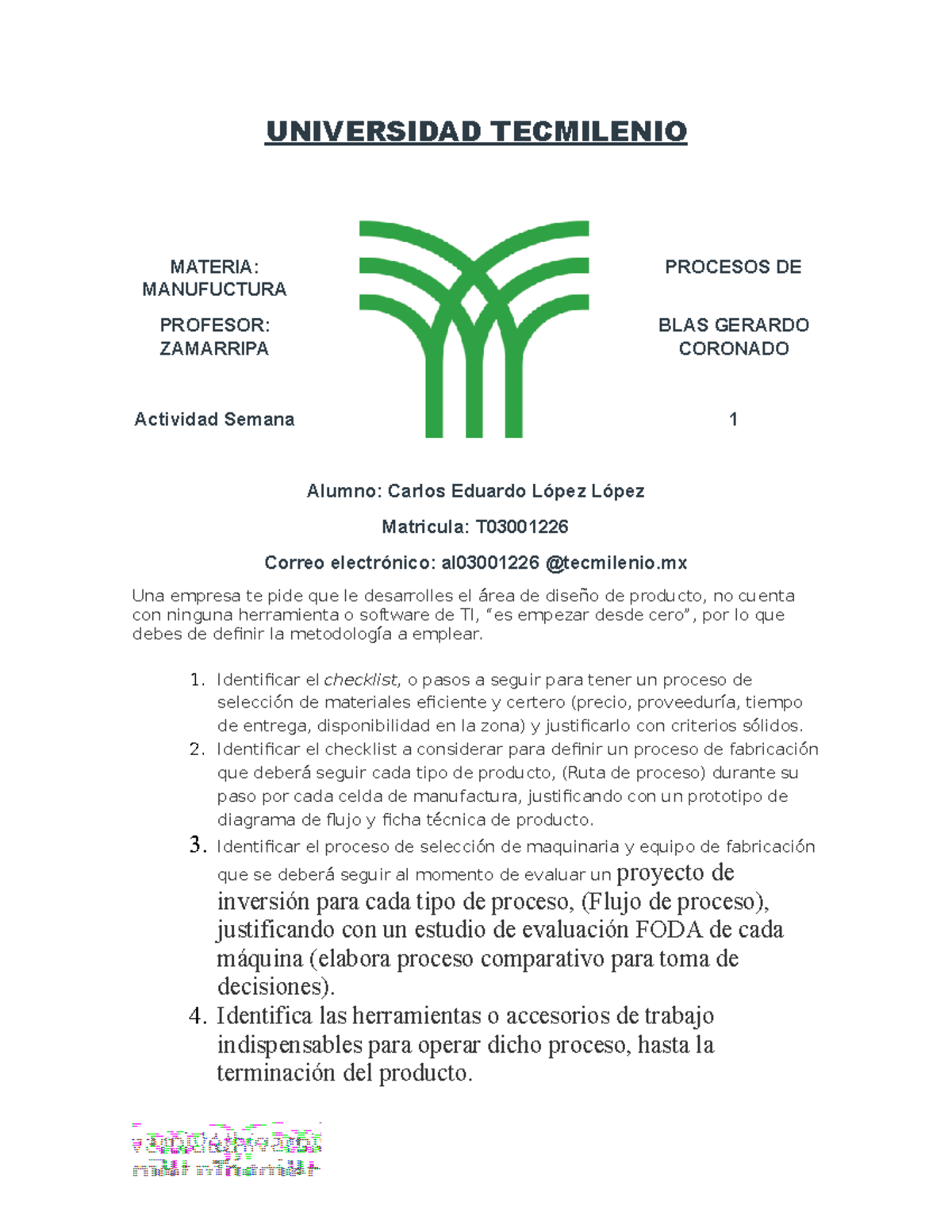ACT 1 Procesos DE Manufactura - UNIVERSIDAD TECMILENIO MATERIA: PROCESOS DE MANUFUCTURA PROFESOR ...