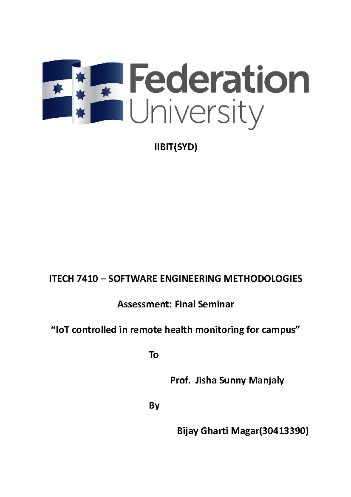 Methodology last report - IIBIT(SYD) ITECH 7410 – SOFTWARE ENGINEERING ...